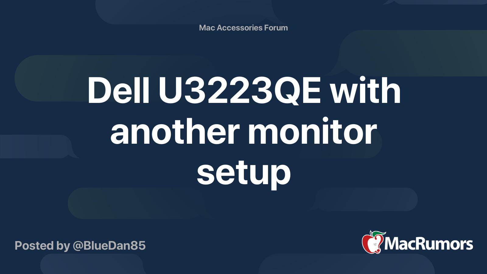 Dell U3223QE with another monitor setup | MacRumors Forums