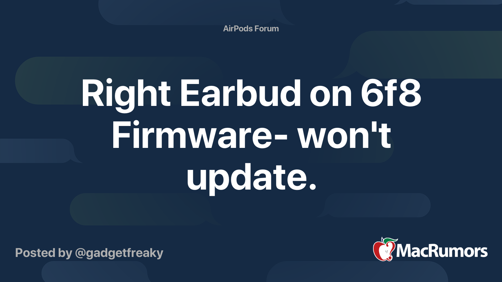 Right Earbud on 6f8 Firmware- won't update. | MacRumors Forums