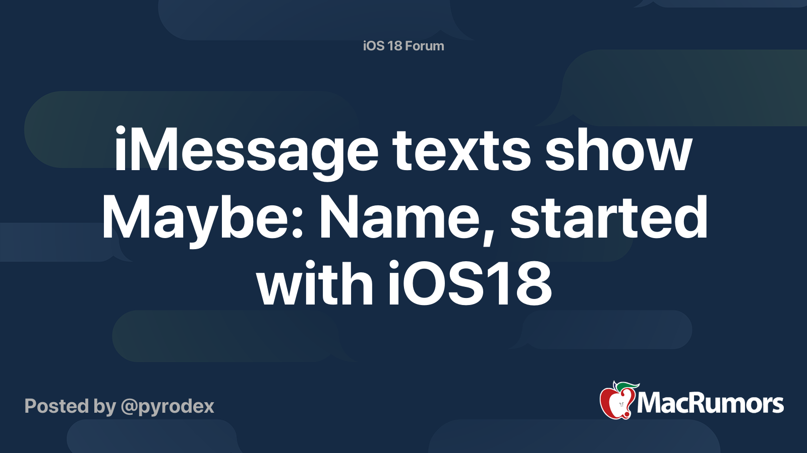 iMessage texts show Maybe: Name, started with iOS18 | MacRumors Forums