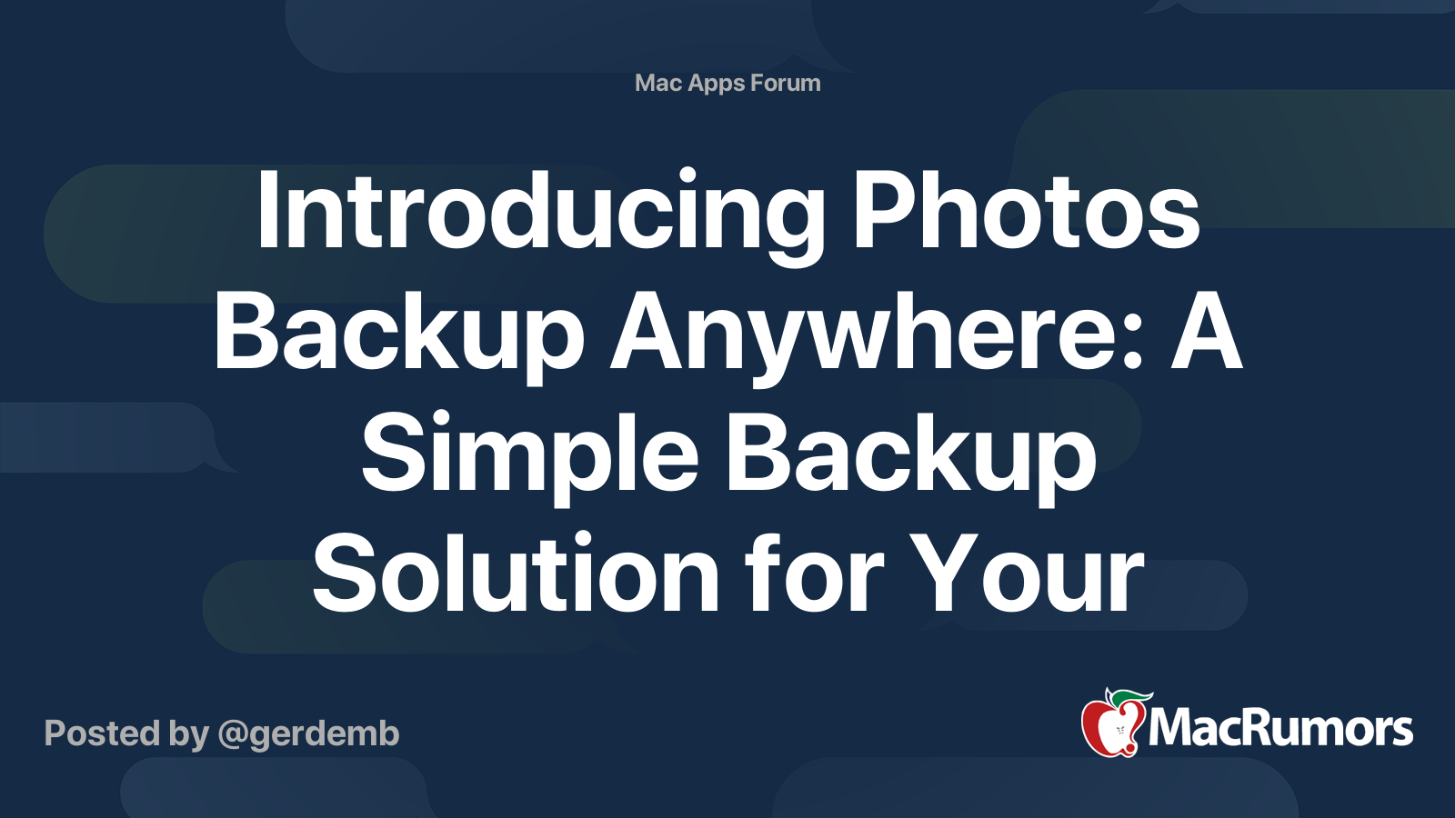 Introducing Photos Backup Anywhere: A Simple Backup Solution for Your Photos | MacRumors Forums