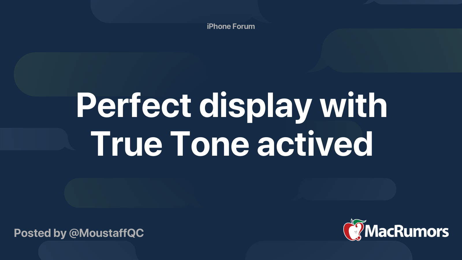Perfect display with True Tone actived | MacRumors Forums