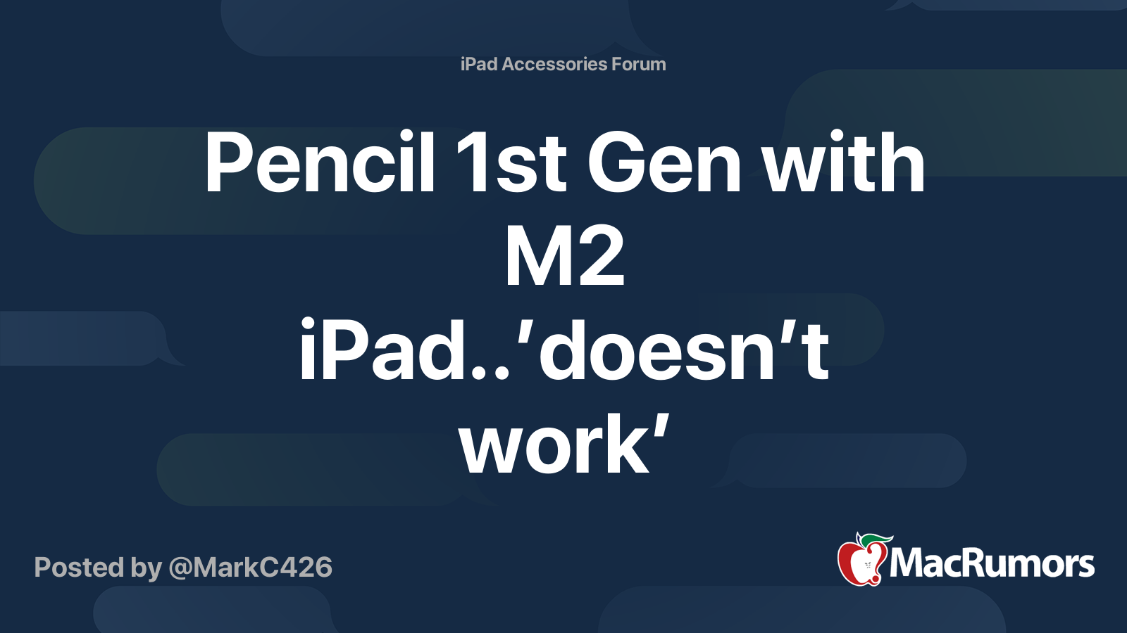 Pencil 1st Gen with M2 iPad..’doesn’t work’ | MacRumors Forums