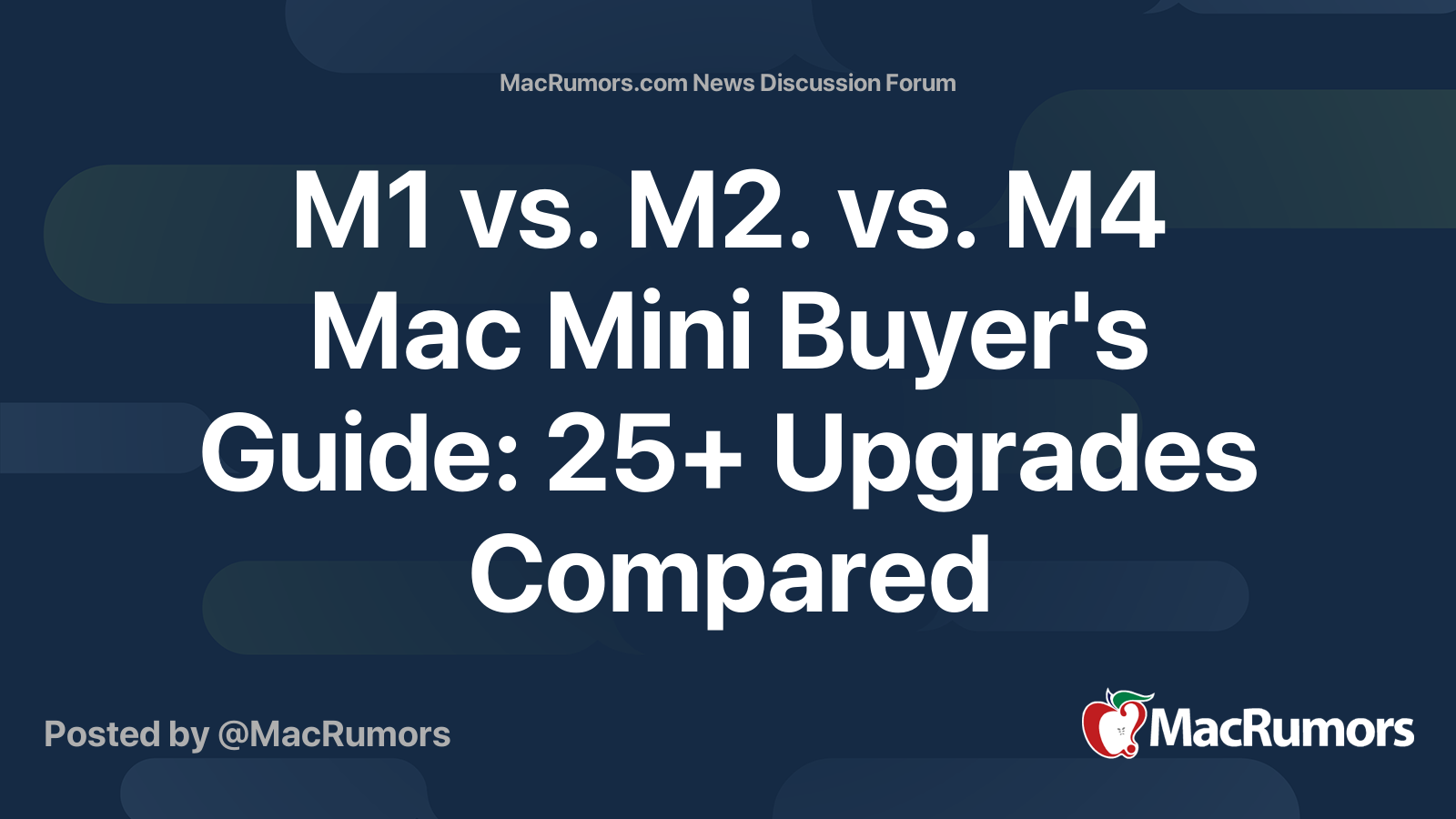 M1 vs. M2. vs. M4 Mac Mini Buyer's Guide: 25+ Upgrades Compared | MacRumors Forums