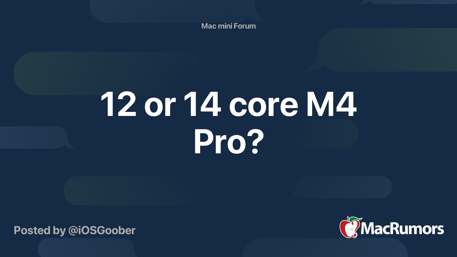 12 or 14 core M4 Pro? | MacRumors Forums