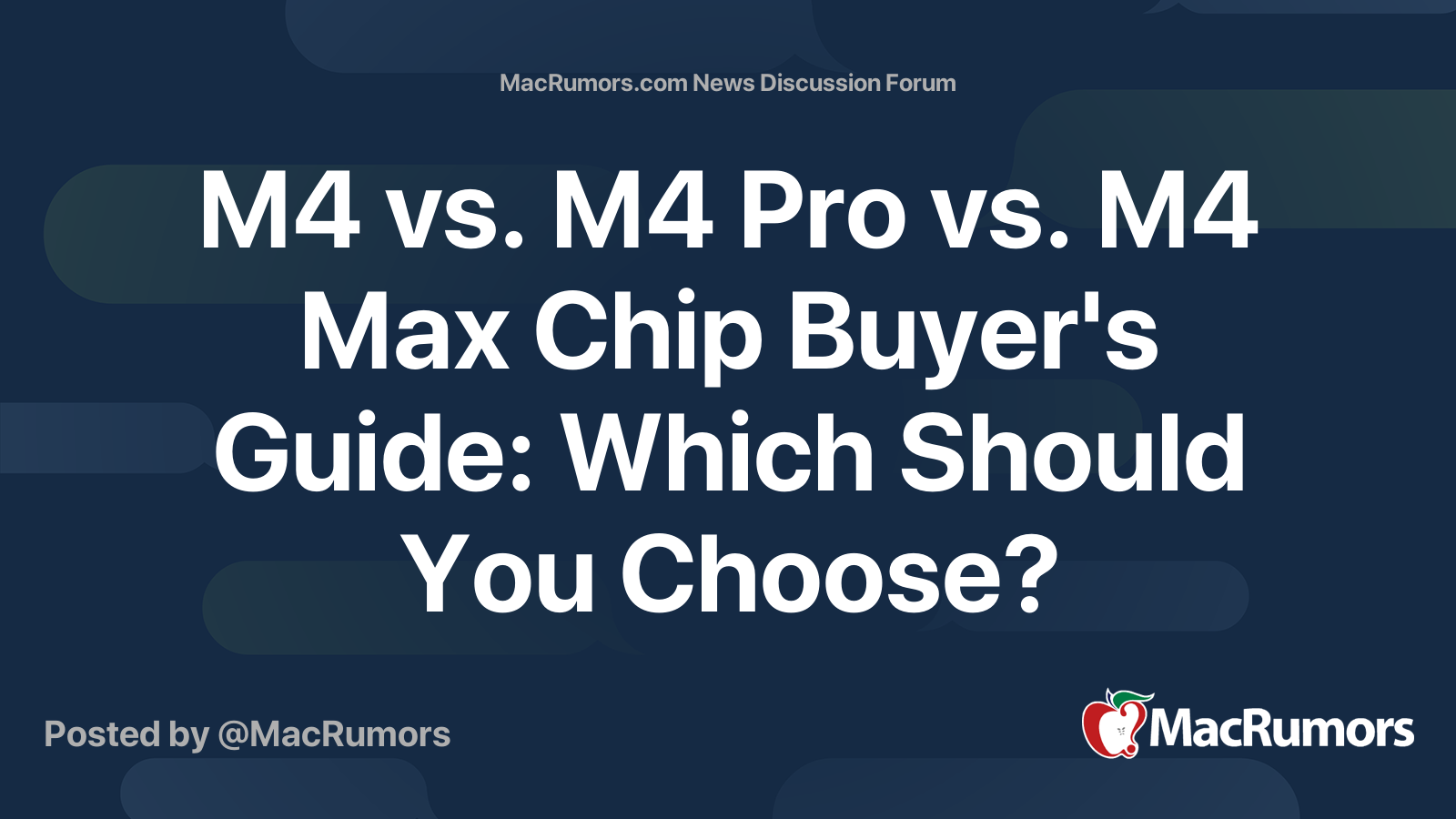 M4 vs. M4 Pro vs. M4 Max Chip Buyer's Guide: Which Should You Choose ...