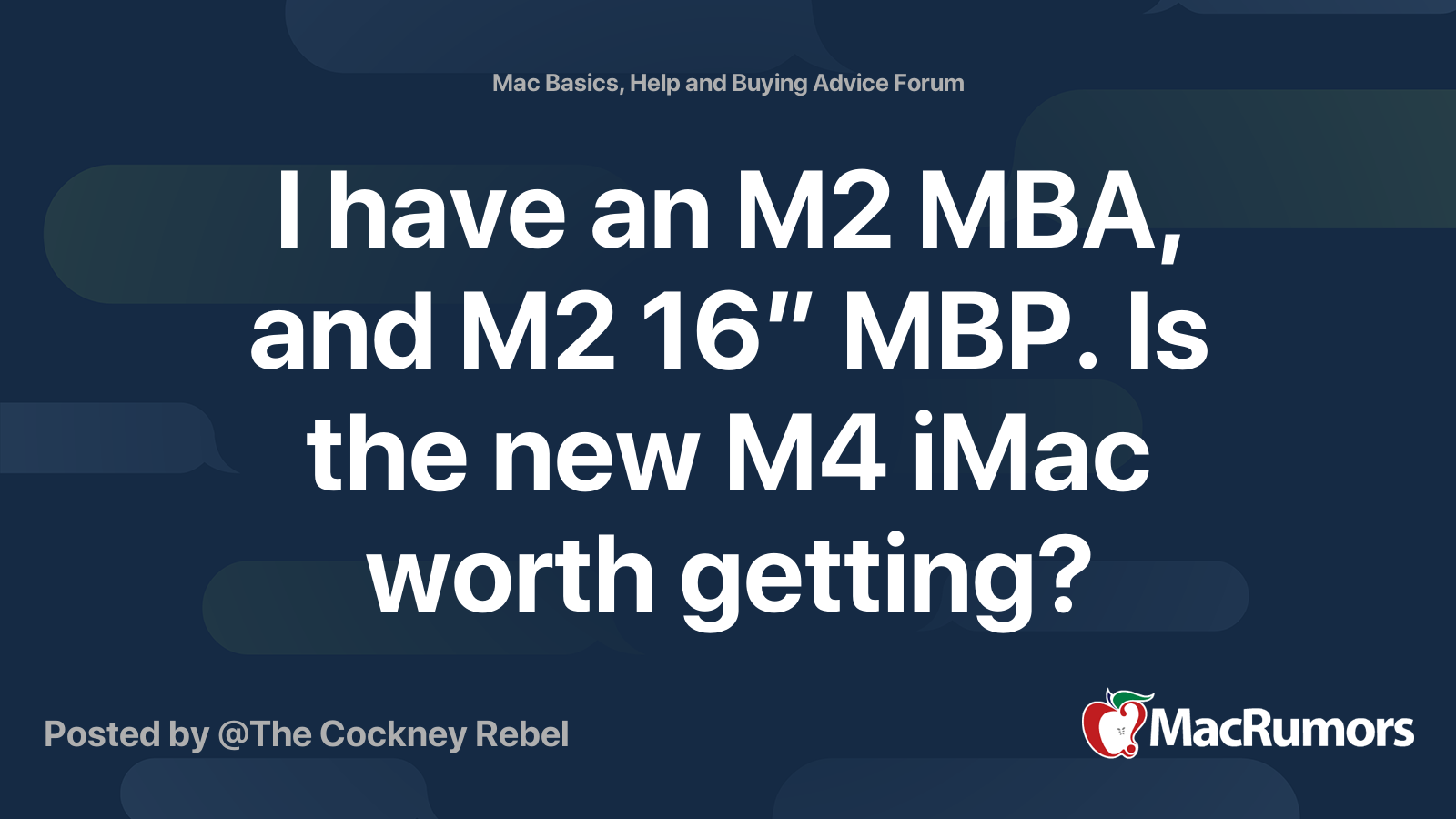 I have an M2 MBA, and M2 16” MBP. Is the new M4 iMac worth getting ...