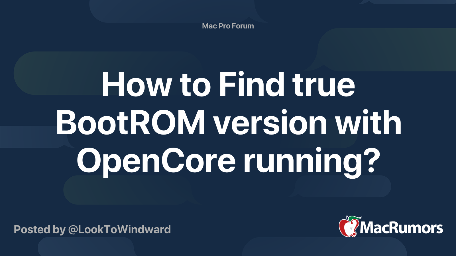 How to Find true BootROM version with OpenCore running? | MacRumors Forums