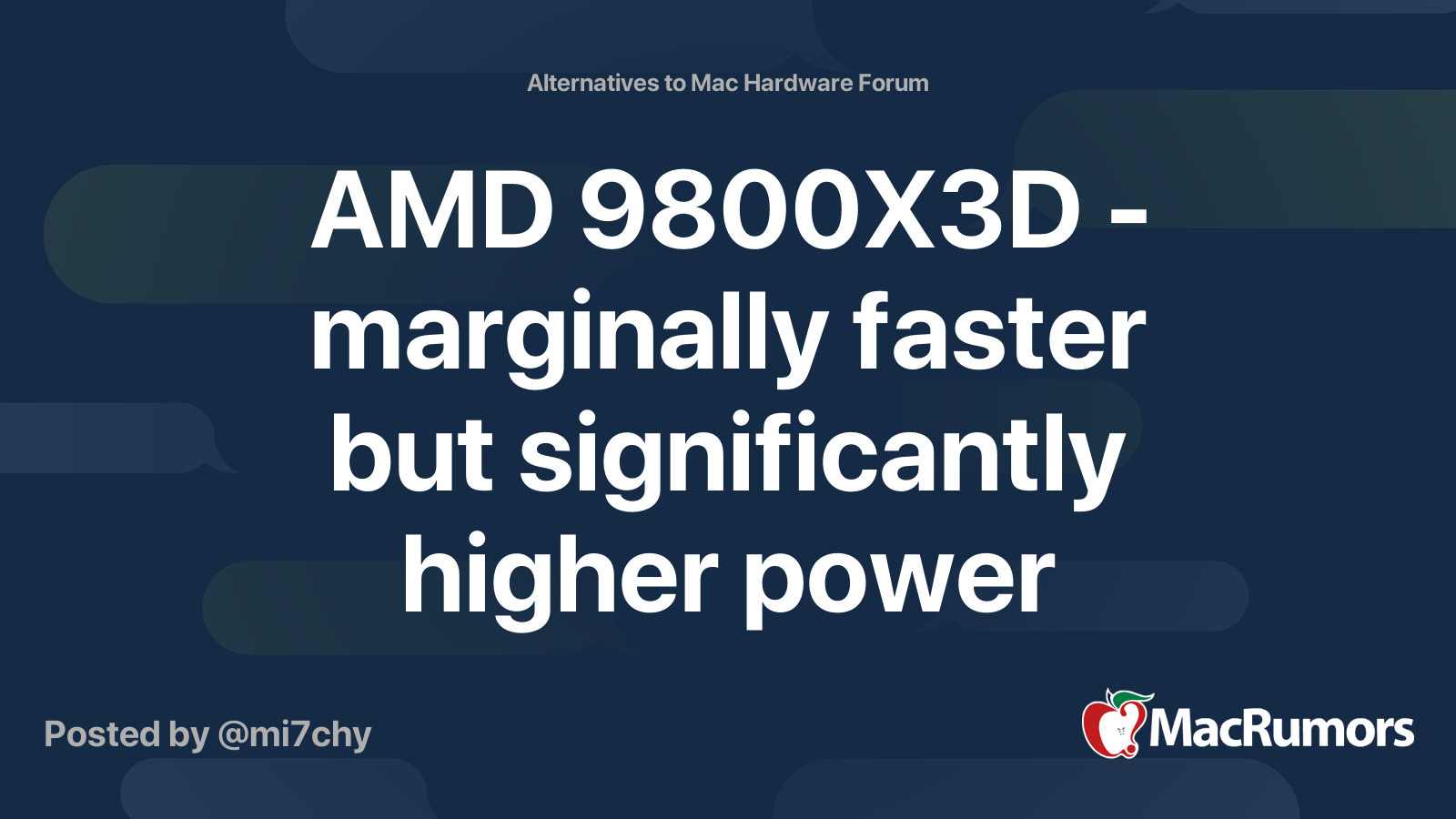 AMD 9800X3D - marginally faster but significantly higher power ...