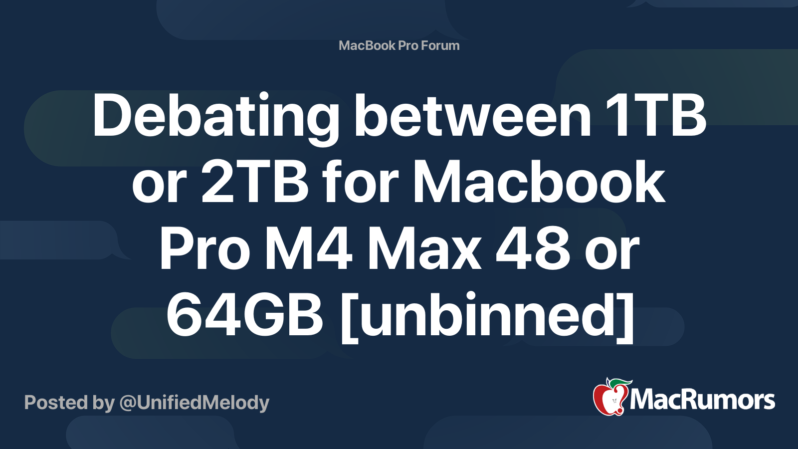 Debating between 1TB or 2TB for Macbook Pro M4 Max 48 or 64GB [unbinned] | MacRumors Forums