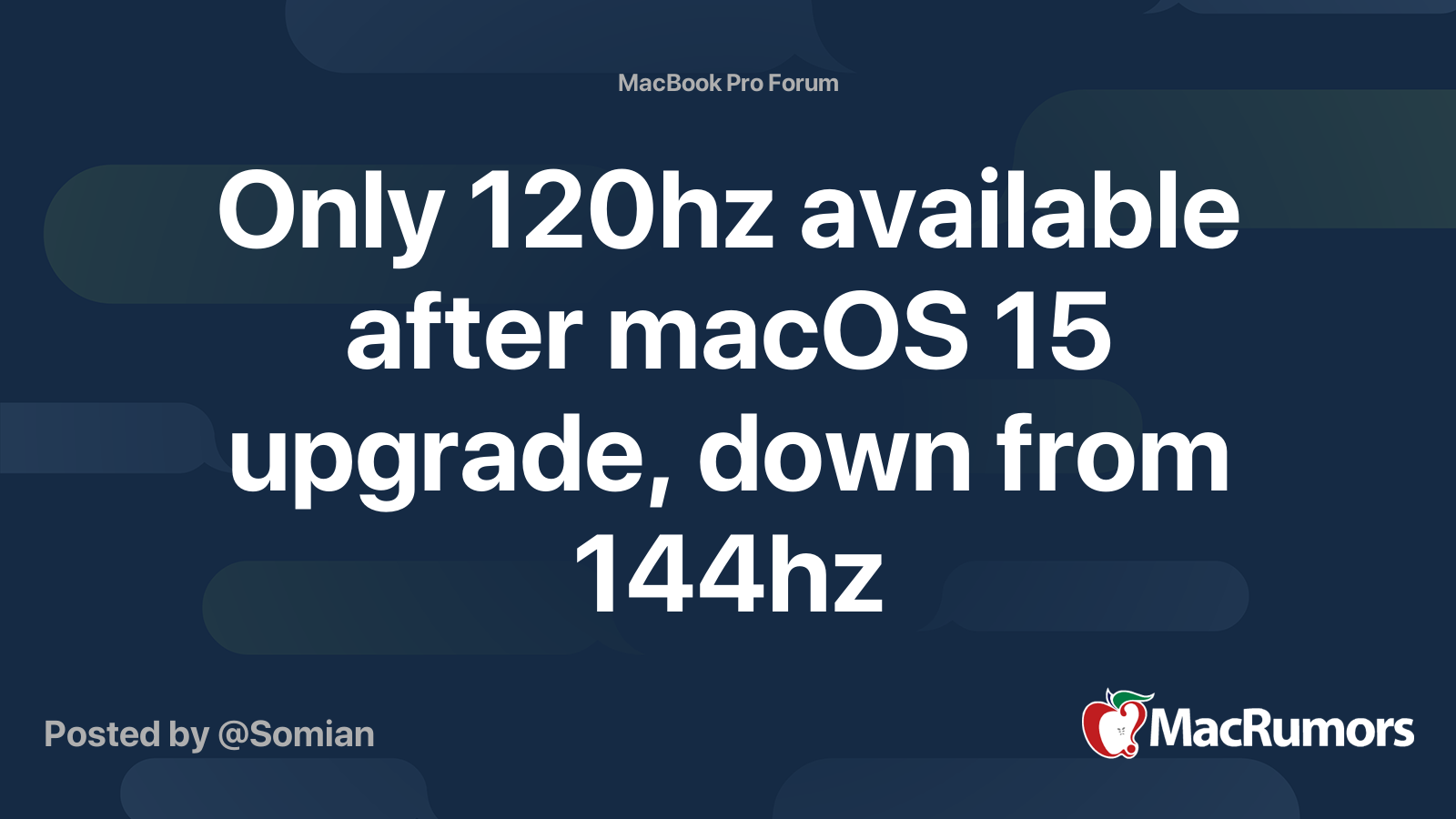 Only 120hz available after macOS 15 upgrade, down from 144hz | MacRumors Forums