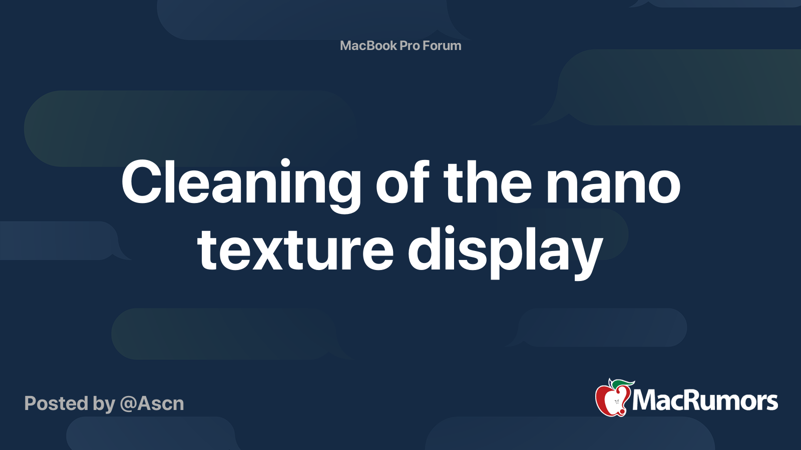Cleaning of the nano texture display | MacRumors Forums
