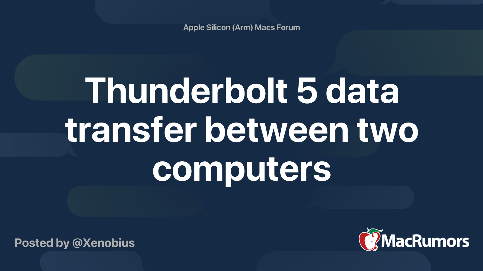Thunderbolt 5 data transfer between two computers | MacRumors Forums