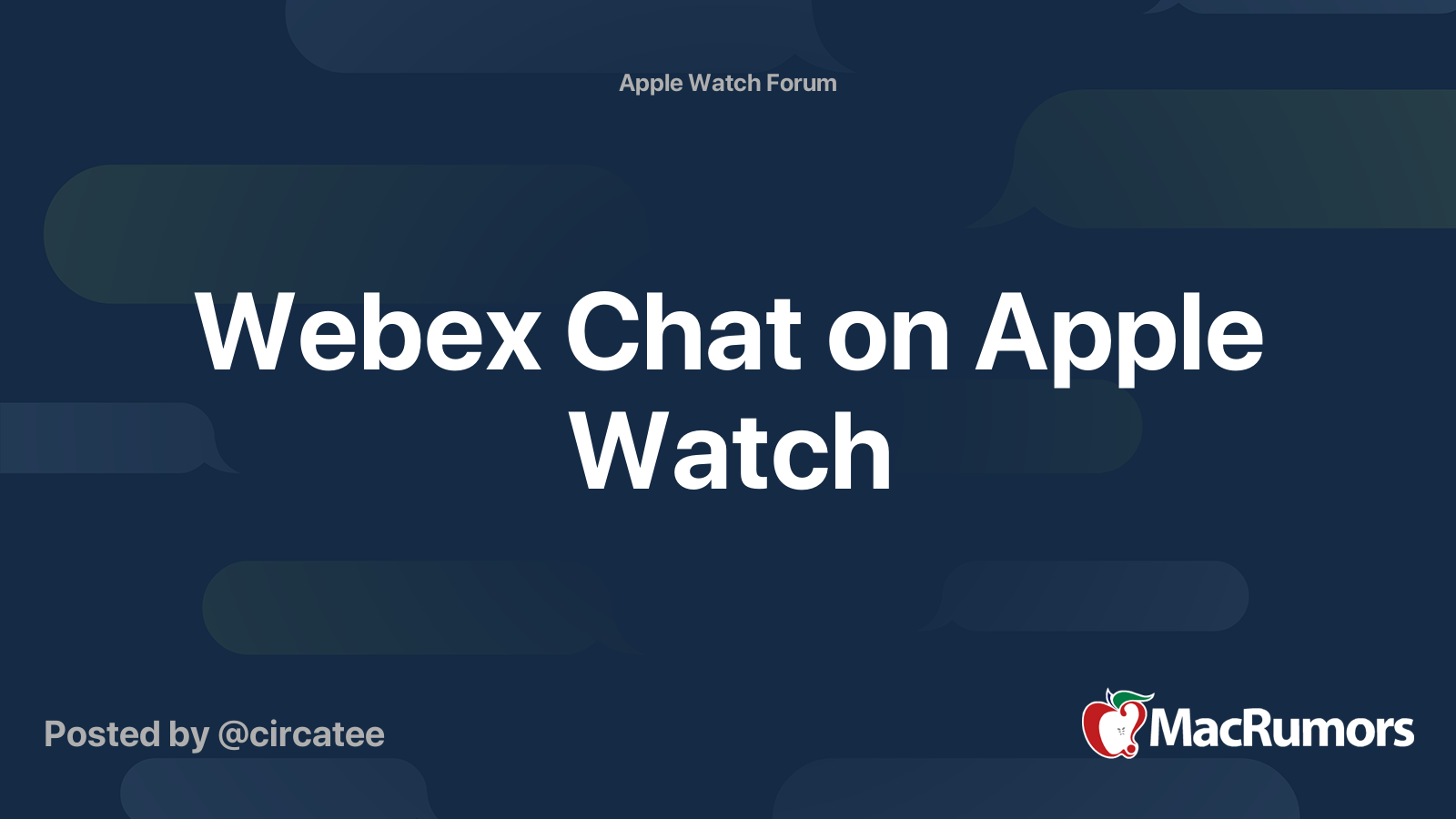 Webex Chat on Apple Watch | MacRumors Forums