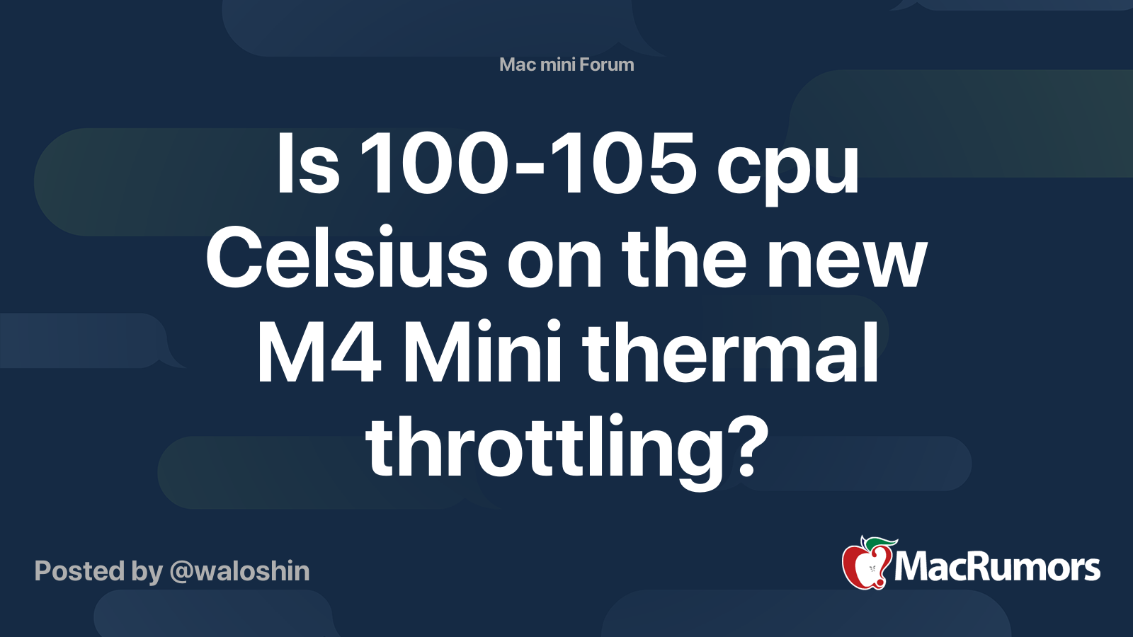 Is 100-105 cpu Celsius on the new M4 Mini thermal throttling? | MacRumors Forums
