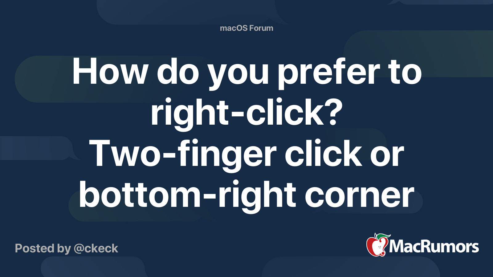 How do you prefer to right-click? Two-finger click or bottom-right corner click? | MacRumors Forums