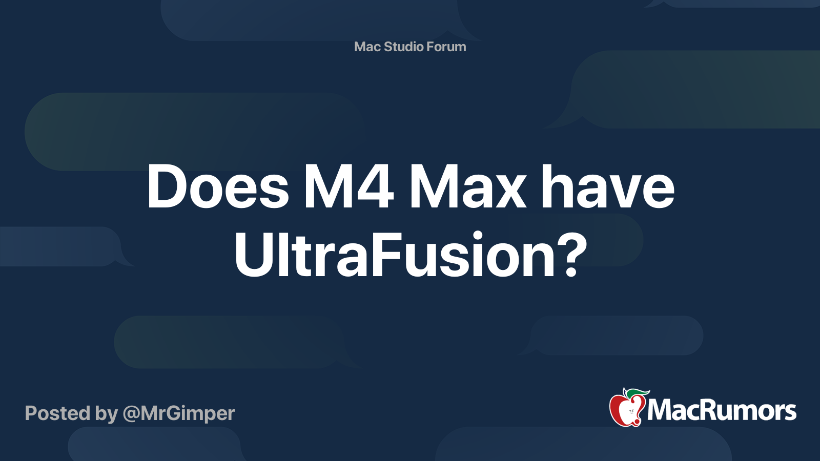 Does M4 Max have UltraFusion? | MacRumors Forums