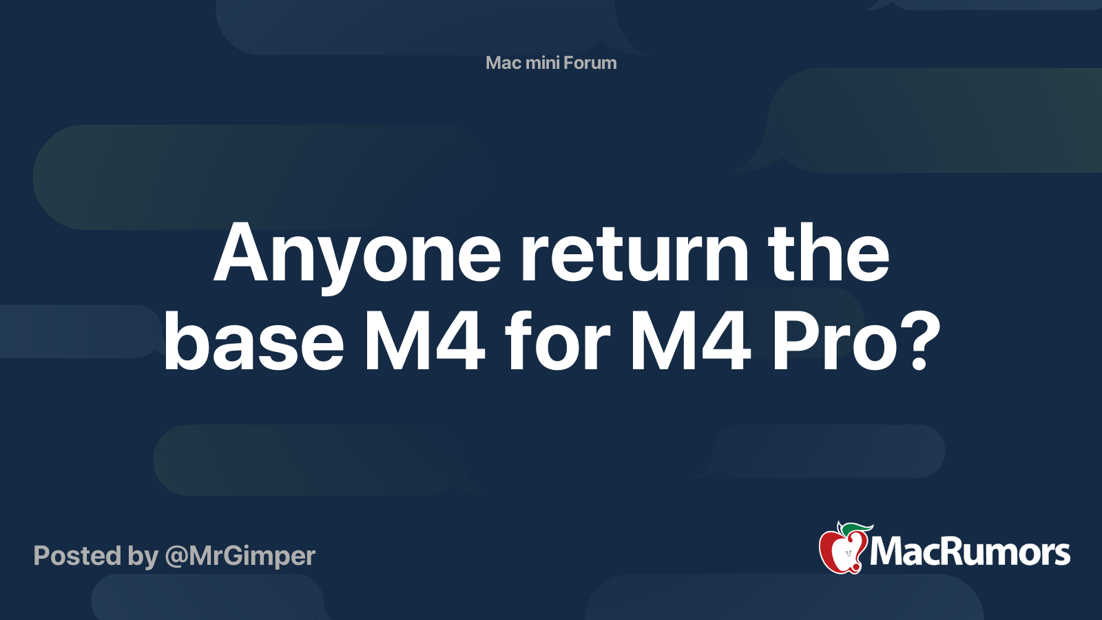 Anyone return the base M4 for M4 Pro? | MacRumors Forums