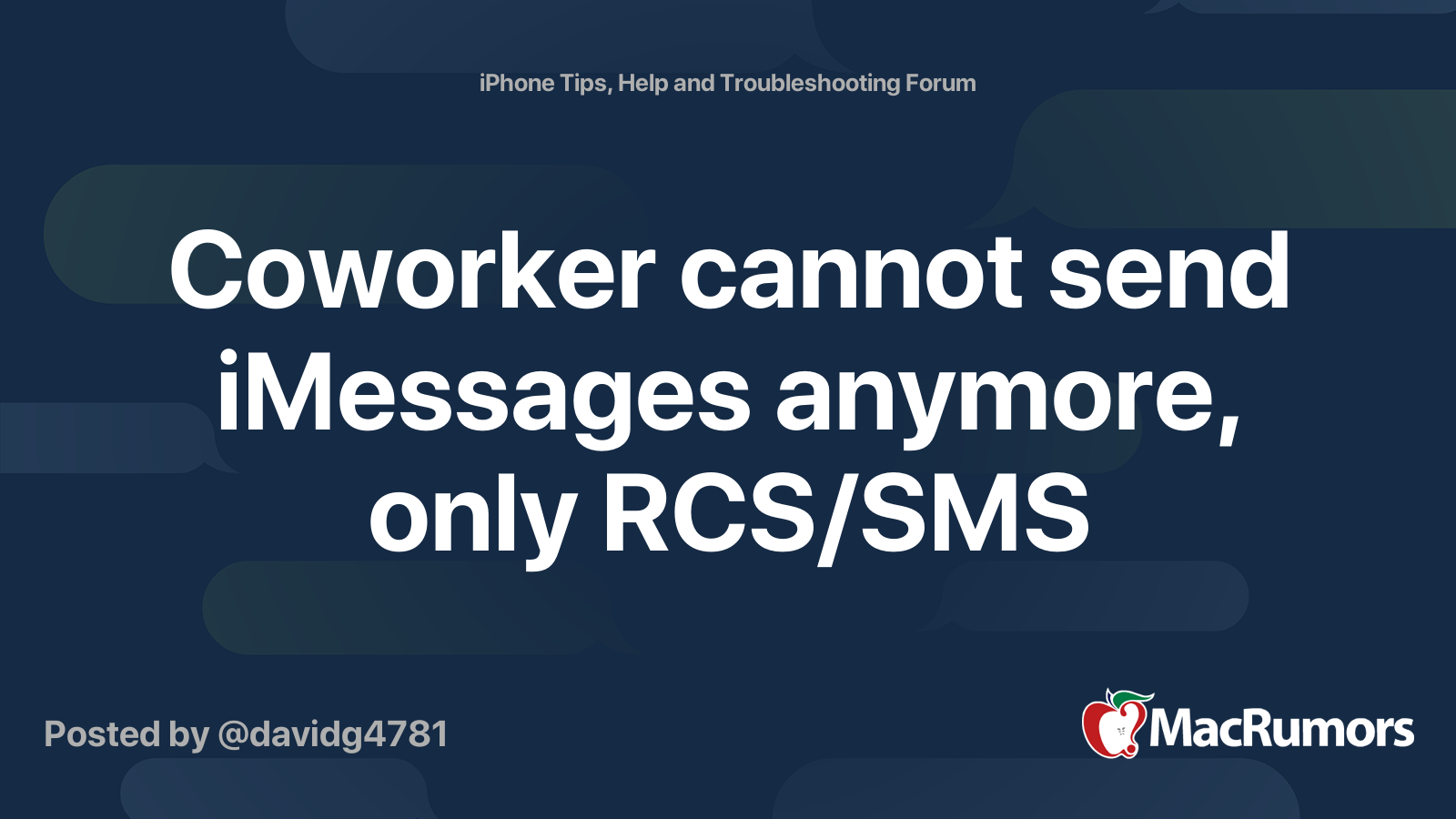 Coworker cannot send iMessages anymore, only RCS/SMS | MacRumors Forums