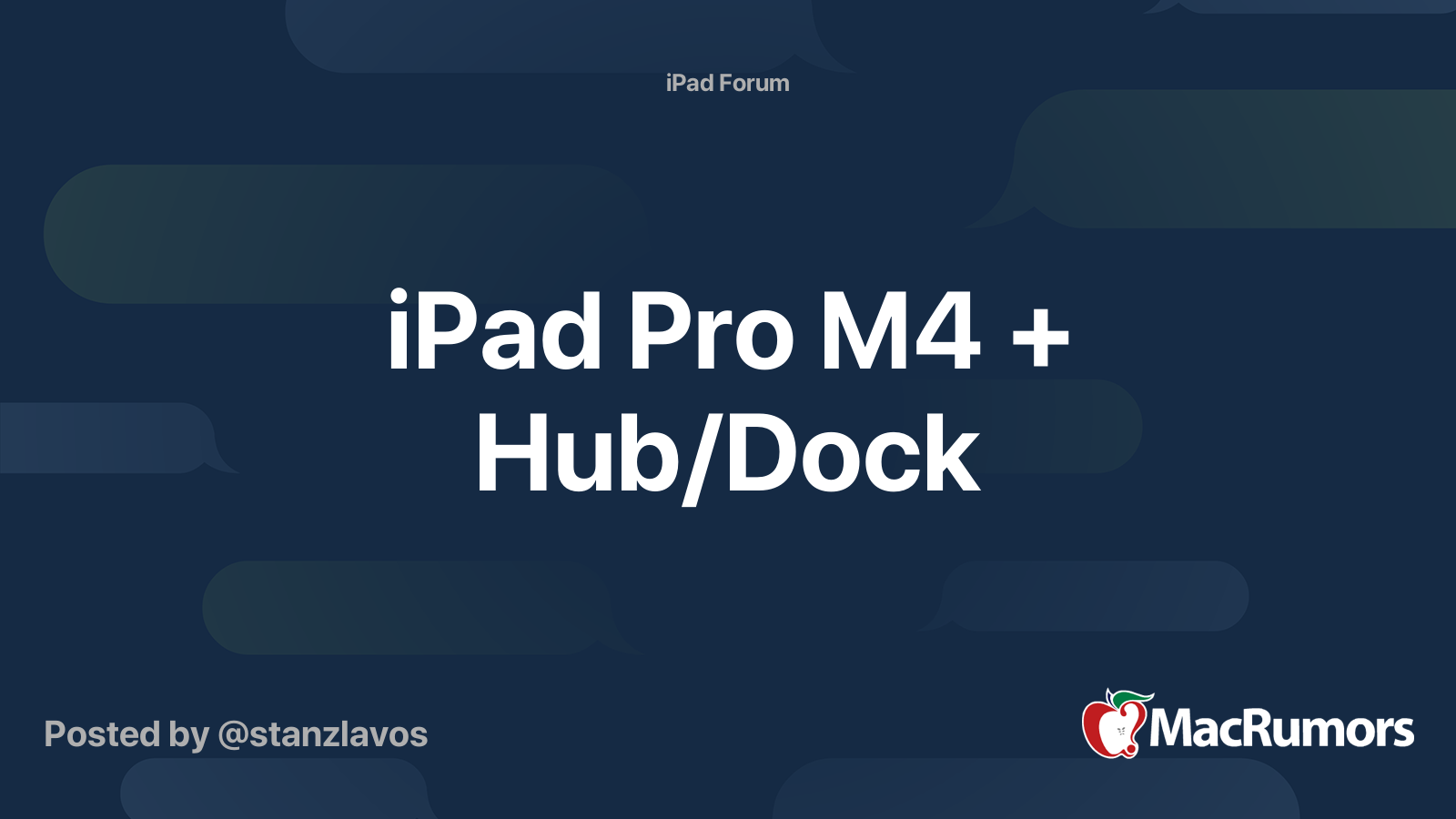 iPad Pro M4 + Hub/Dock | MacRumors Forums