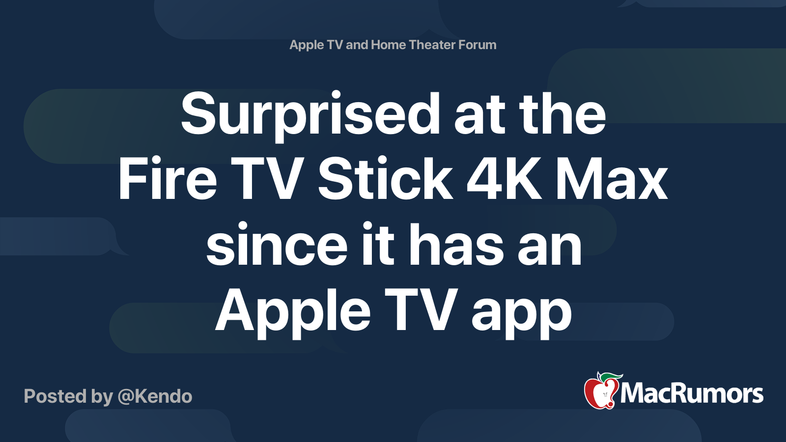 Surprised at the Fire TV Stick 4K Max since it has an Apple TV app ...