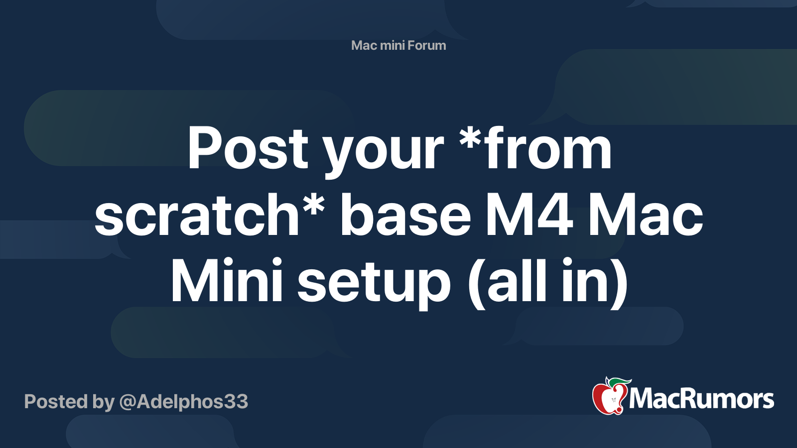 Post your *from scratch* base M4 Mac Mini setup (all in) | MacRumors Forums