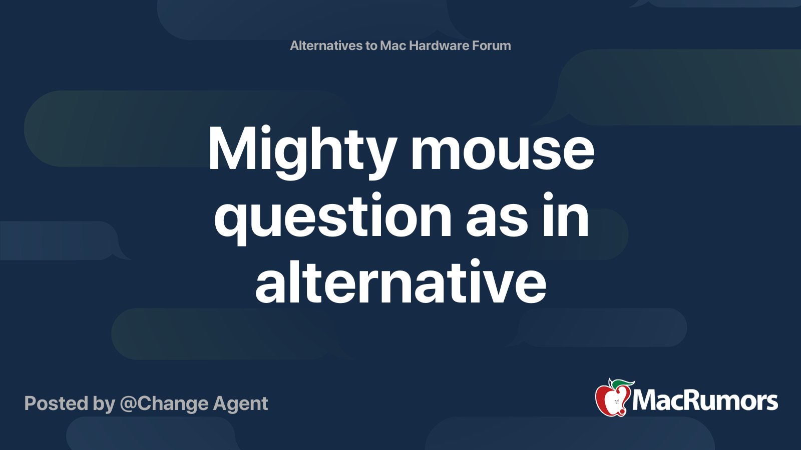 Mighty mouse question as in alternative | MacRumors Forums