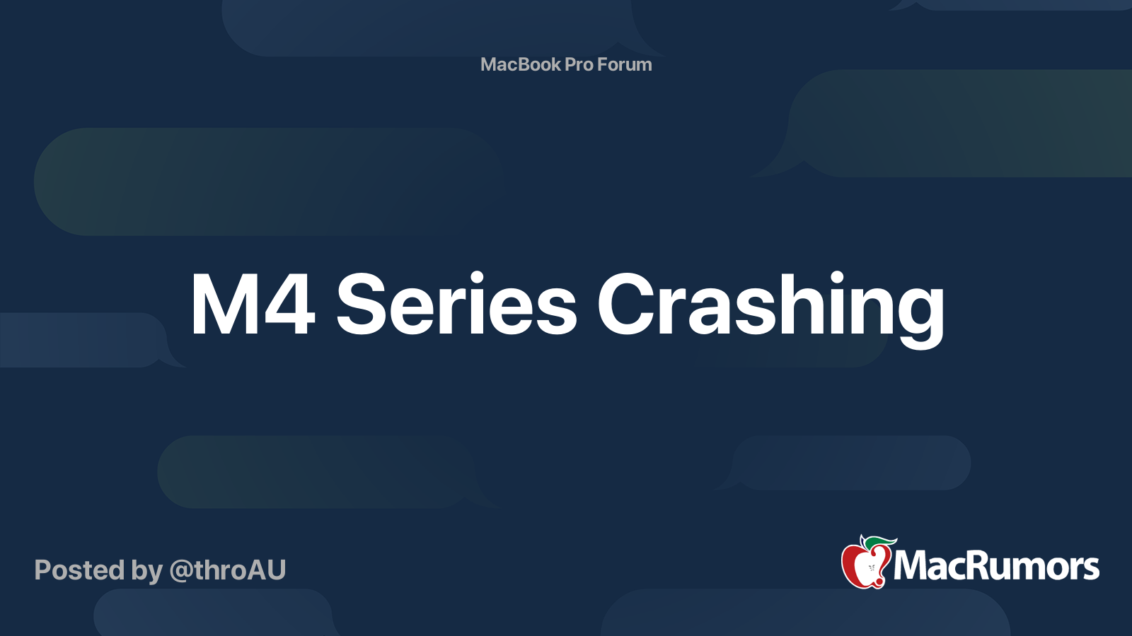 M4 Series Crashing | MacRumors Forums