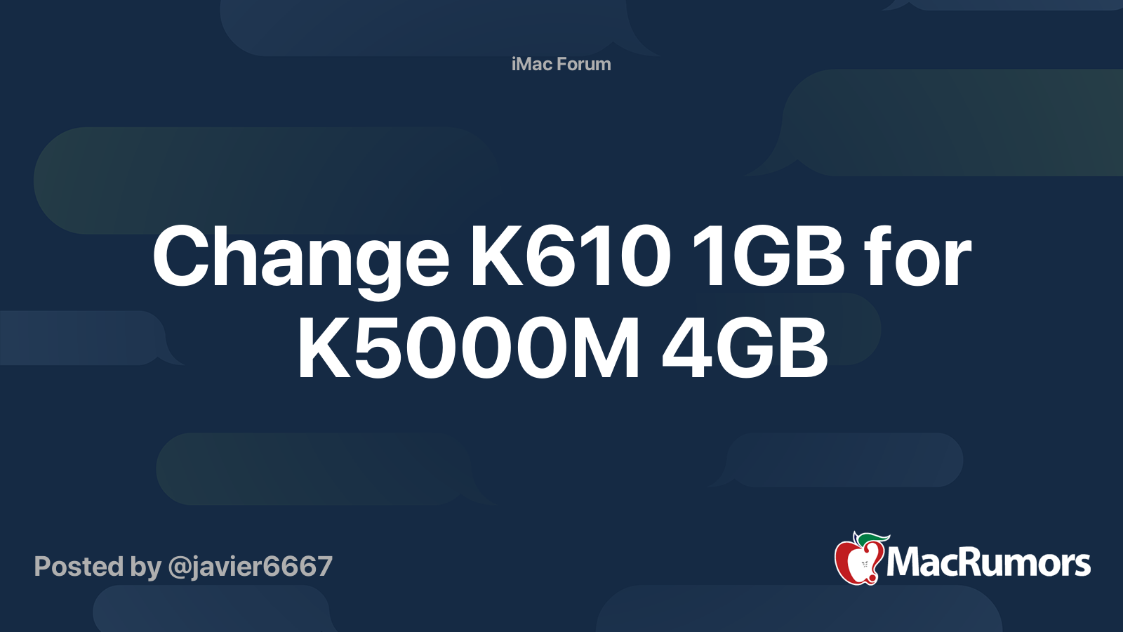 Change K610 1GB for K5000M 4GB | MacRumors Forums