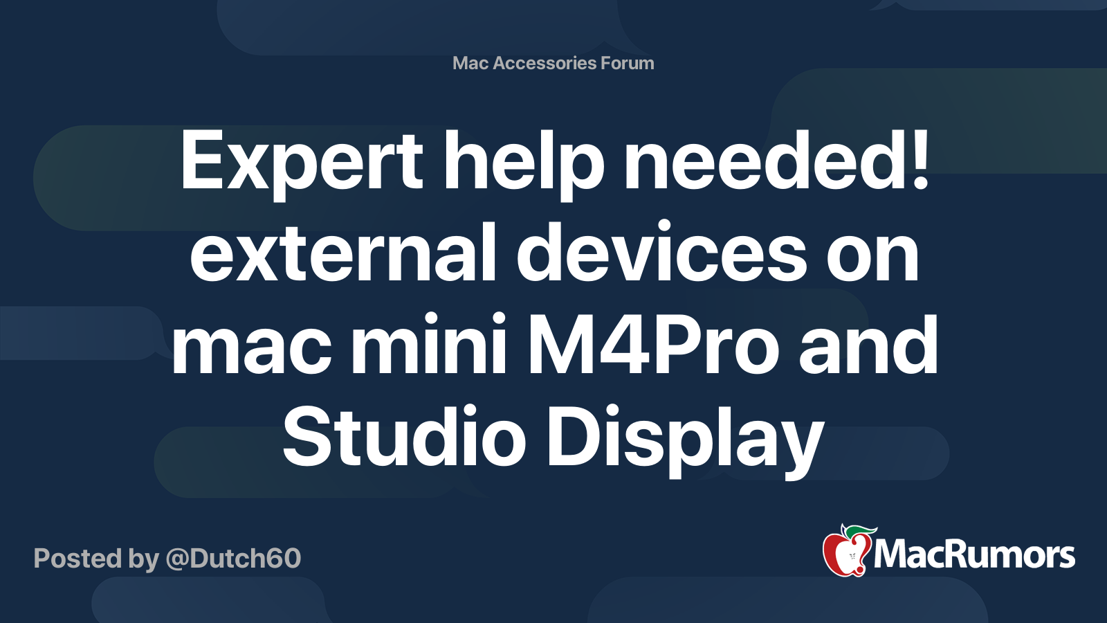 Expert help needed! external devices on mac mini M4Pro and Studio Display | MacRumors Forums