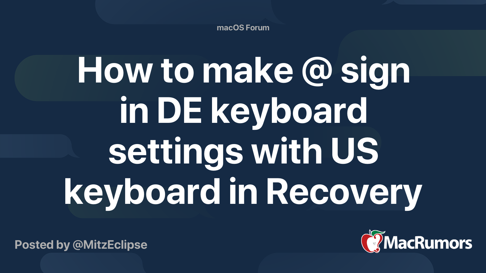How to make @ sign in DE keyboard settings with US keyboard in Recovery Mode? | MacRumors Forums