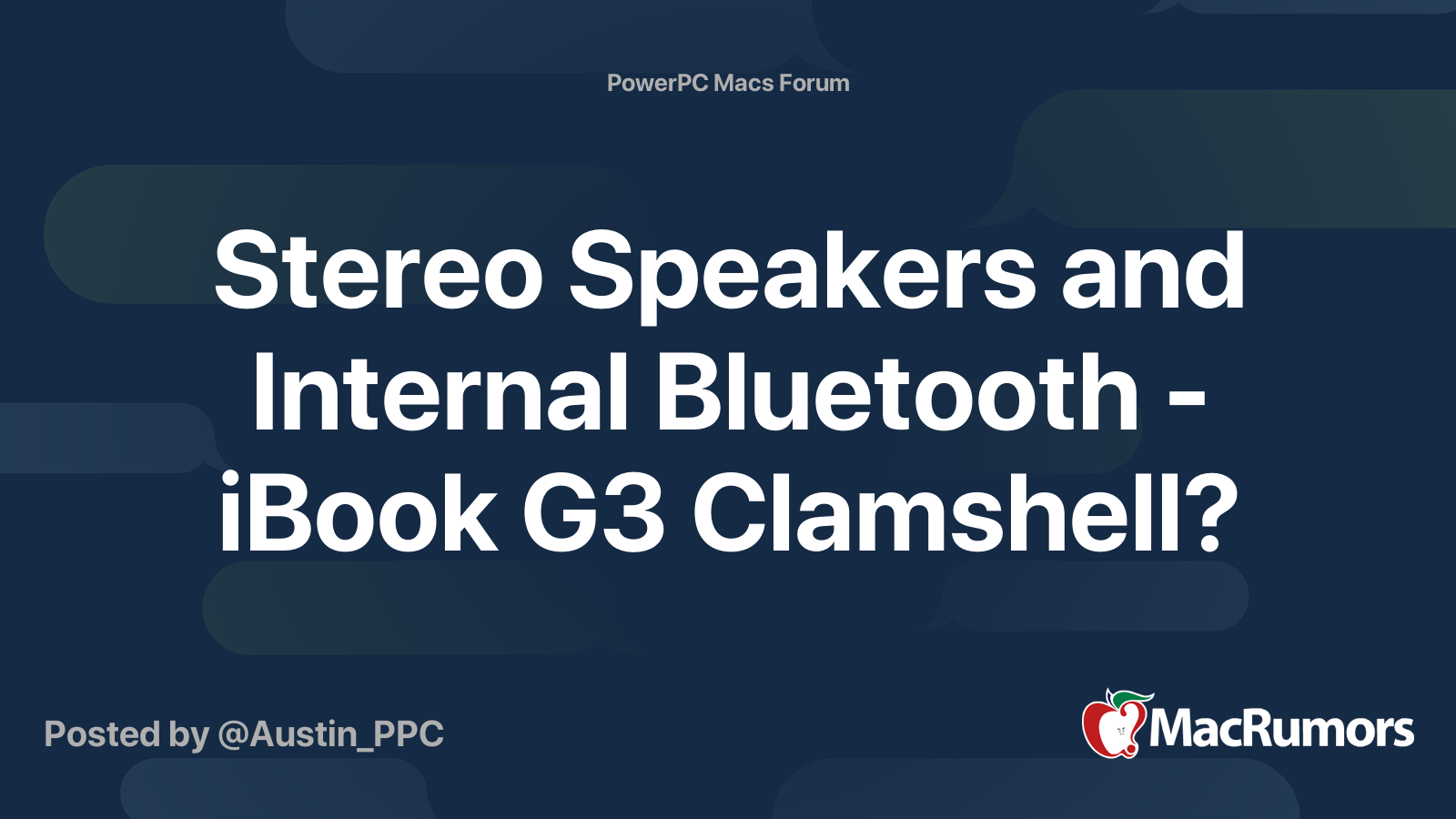 Stereo Speakers and Internal Bluetooth - iBook G3 Clamshell? | MacRumors Forums