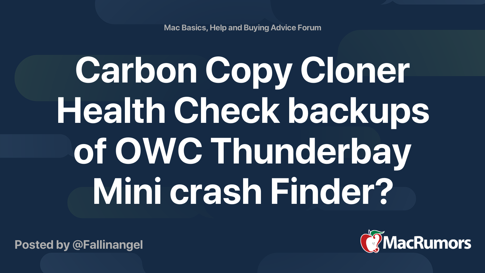 Carbon Copy Cloner Health Check backups of OWC Thunderbay Mini crash Finder? | MacRumors Forums