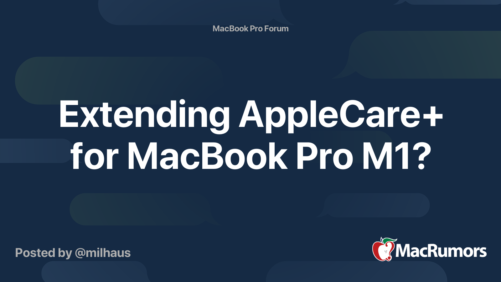 Extending AppleCare+ for MacBook Pro M1? | MacRumors Forums