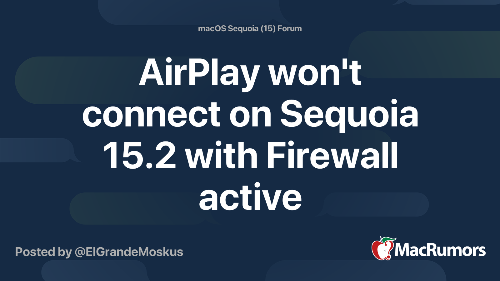 AirPlay won't connect on Sequoia 15.2 with Firewall active | MacRumors Forums