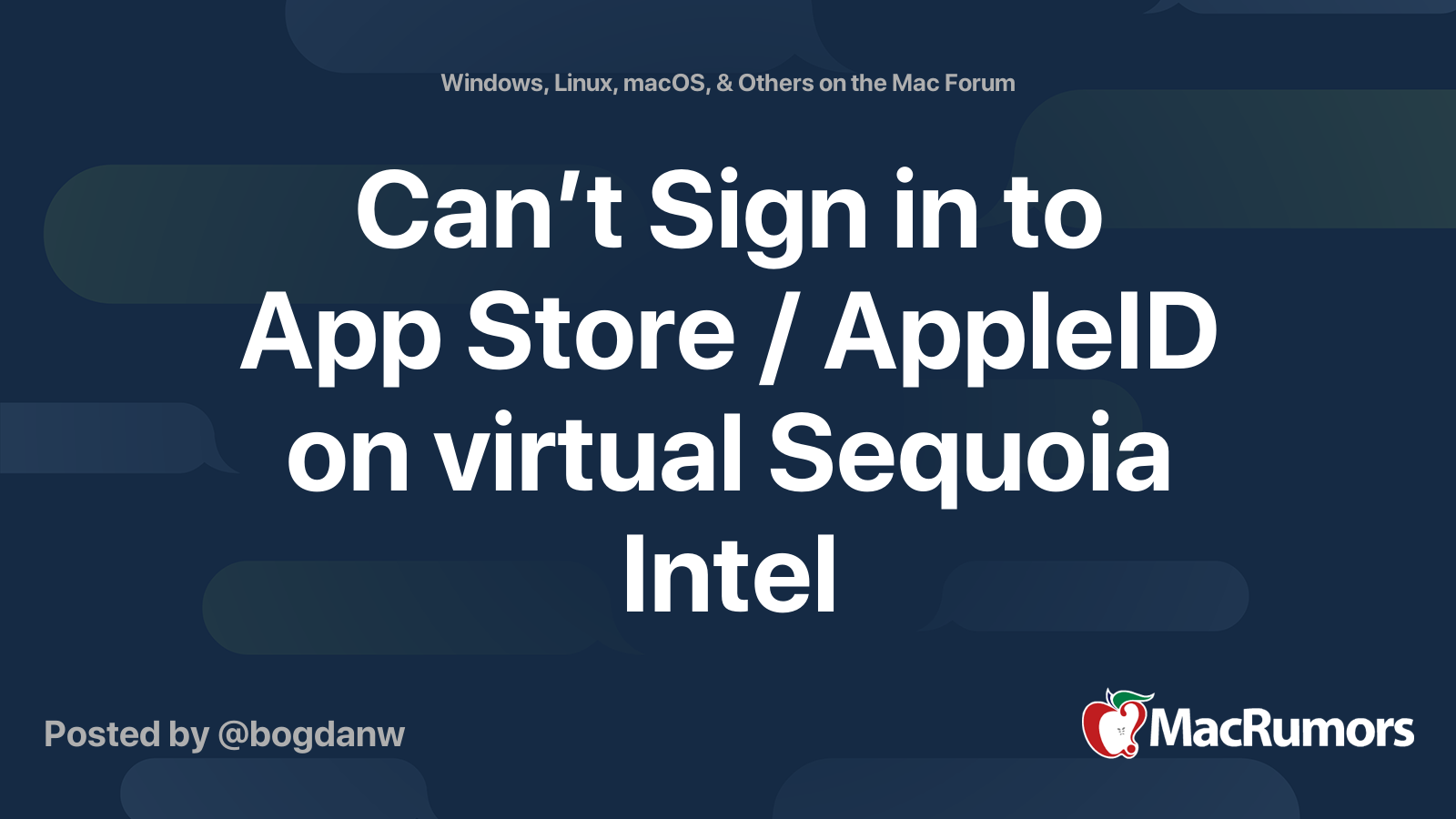 Can’t Sign in to App Store / AppleID on virtual Sequoia Intel | MacRumors Forums