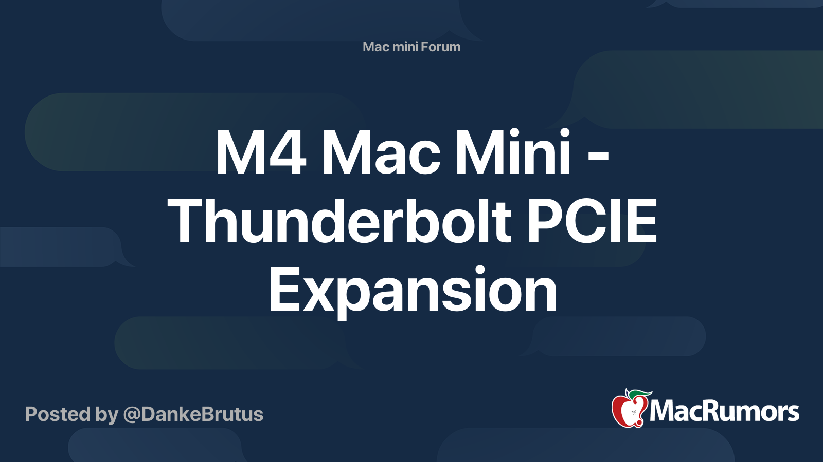 M4 Mac Mini - Thunderbolt PCIE Expansion | MacRumors Forums