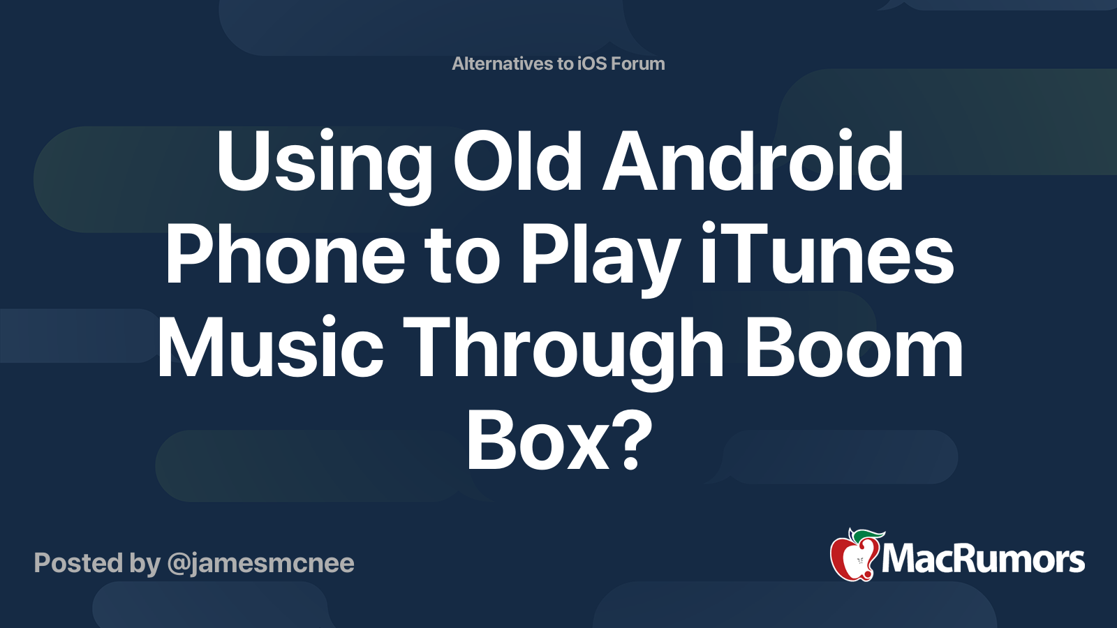 Using Old Android Phone to Play iTunes Music Through Boom Box? | MacRumors Forums