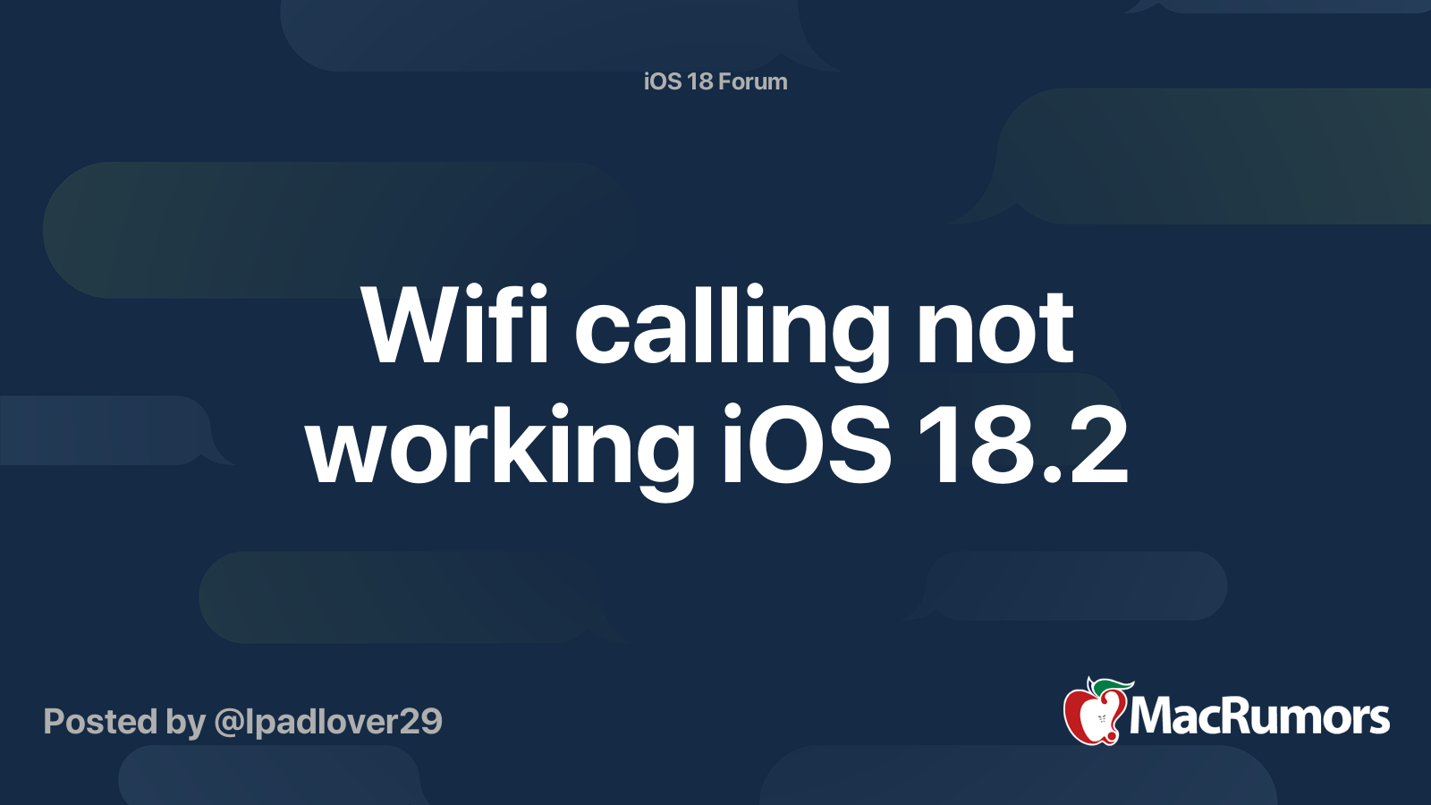 Wifi calling not working iOS 18.2 | MacRumors Forums