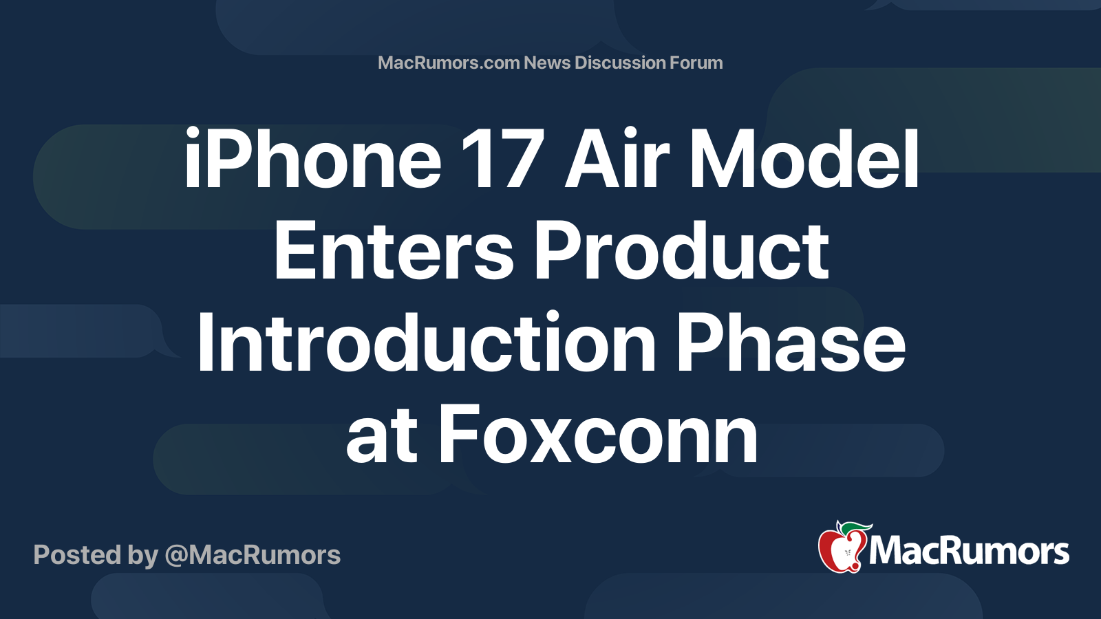 iPhone 17 Air Model Enters Product Introduction Phase at Foxconn | Page ...