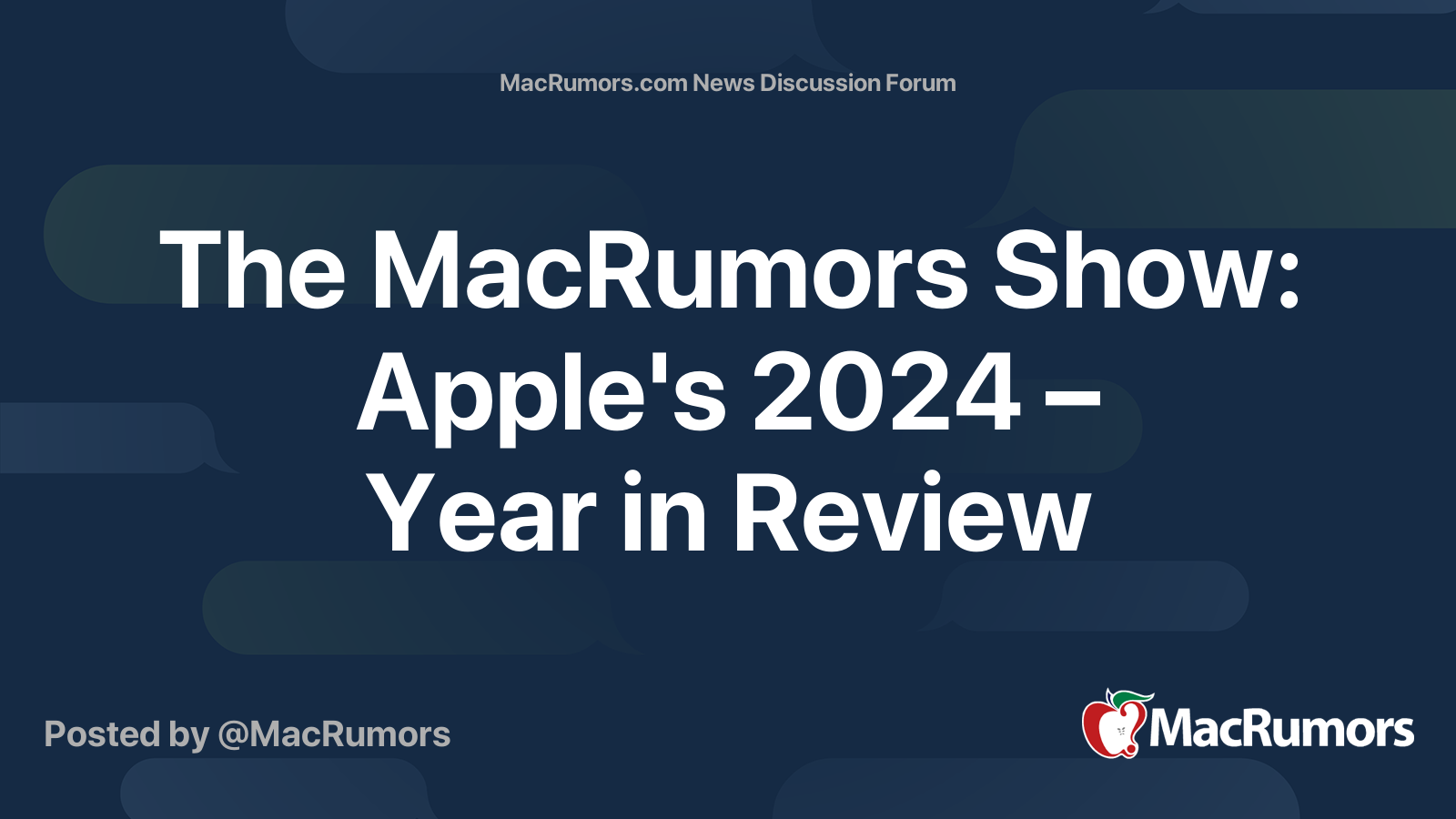 The MacRumors Show: Apple's 2024 – Year in Review | MacRumors Forums