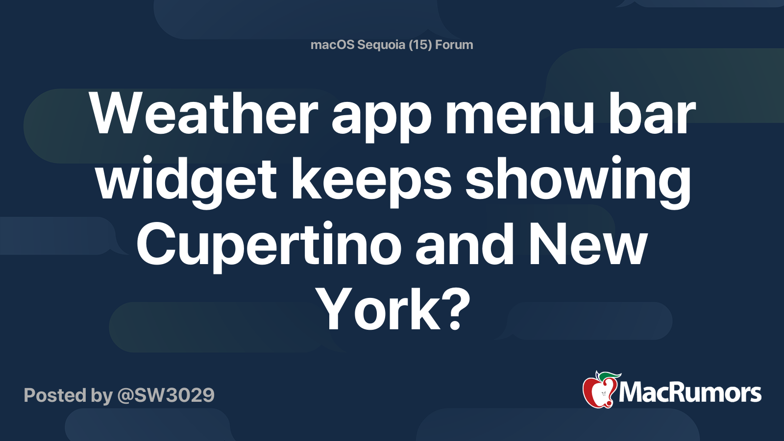 Weather app menu bar widget keeps showing Cupertino and New York? | MacRumors Forums