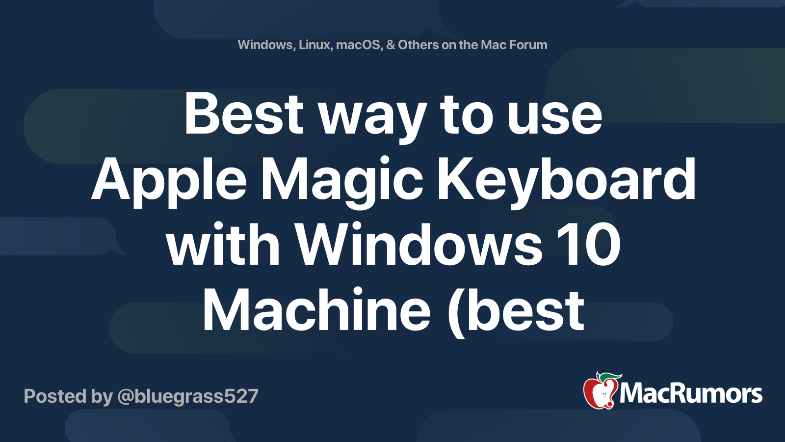 Best way to use Apple Magic Keyboard with Windows 10 Machine (best generation of Magic Keyboard ...