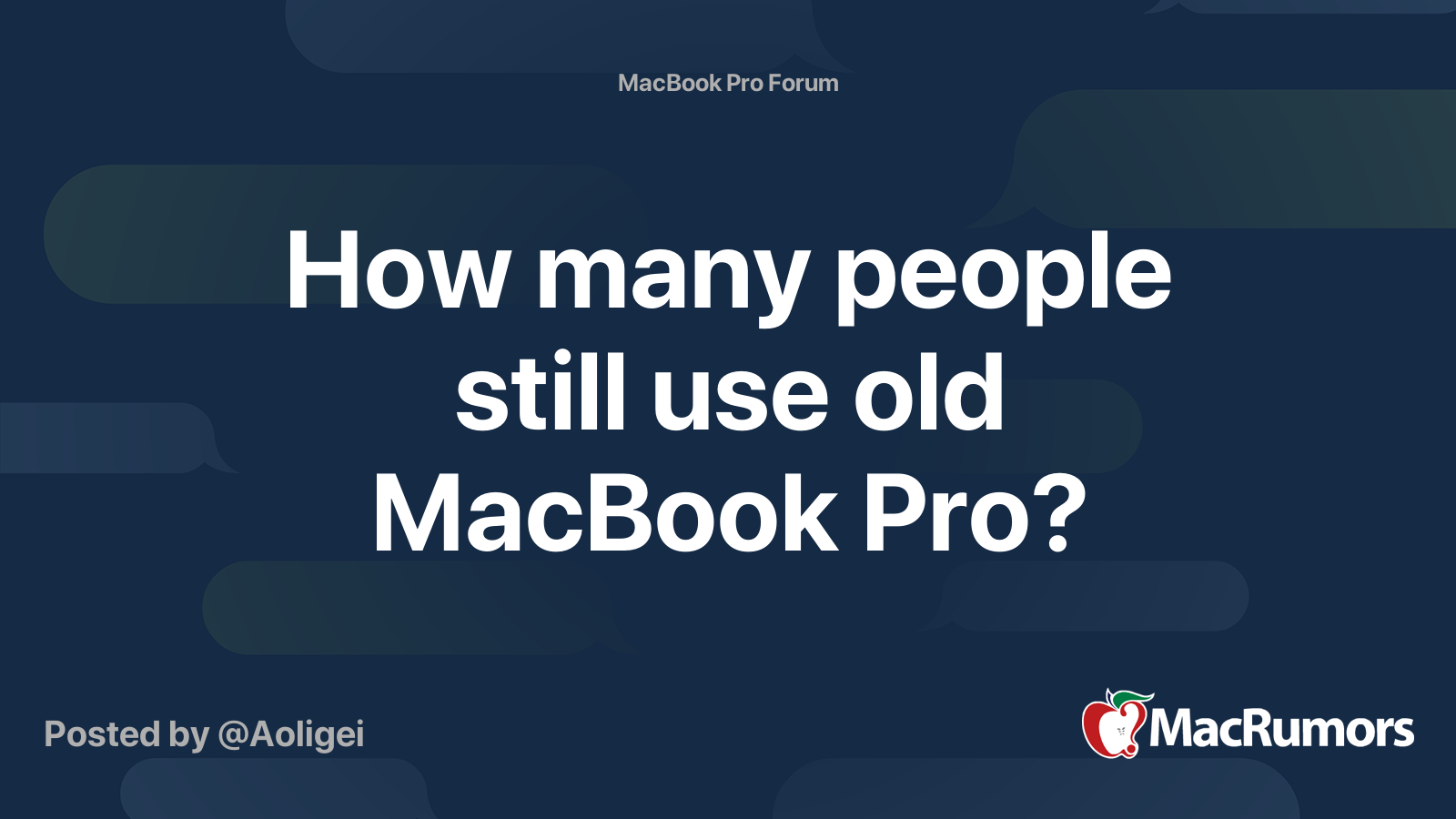 How many people still use old MacBook Pro? | MacRumors Forums