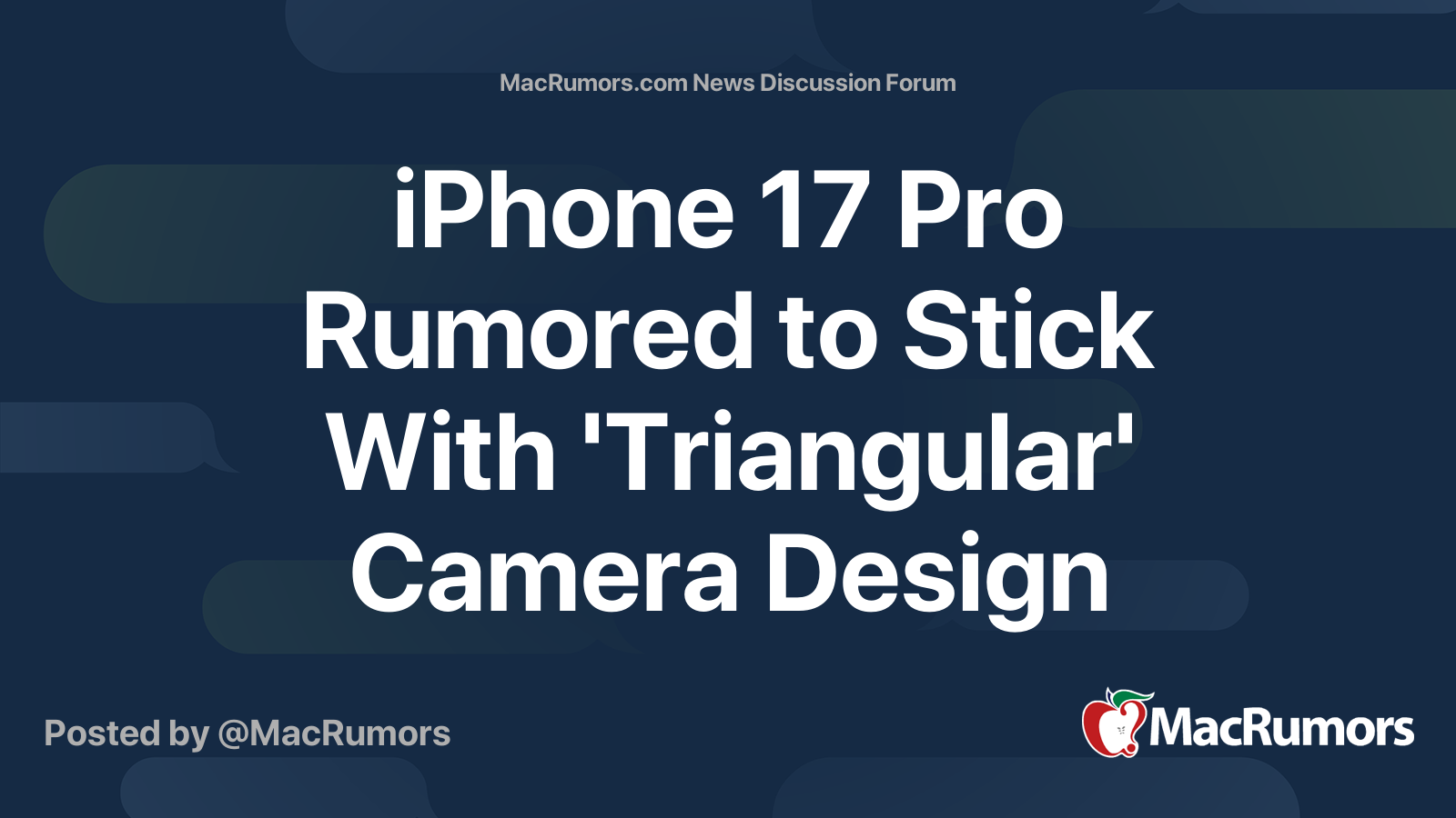 iPhone 17 Pro Rumored to Stick With 'Triangular' Camera Design | Page 6 ...
