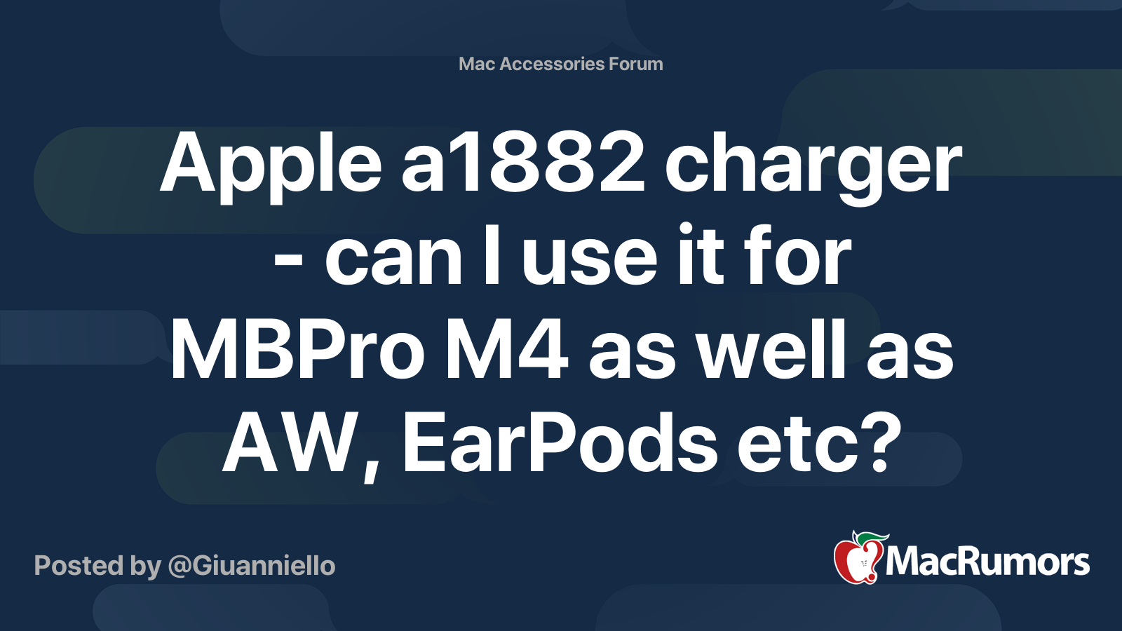Apple a1882 charger - can I use it for MBPro M4 as well as AW, EarPods ...