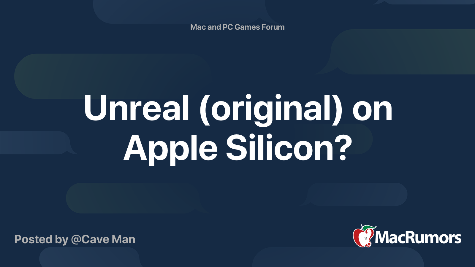 Unreal (original) on Apple Silicon? | MacRumors Forums