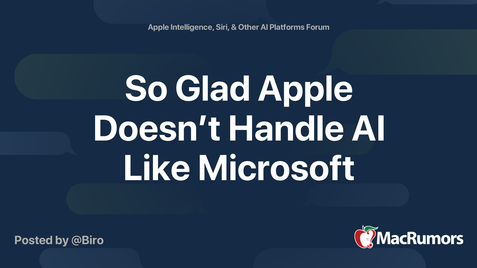 So Glad Apple Doesn’t Handle AI Like Microsoft | MacRumors Forums