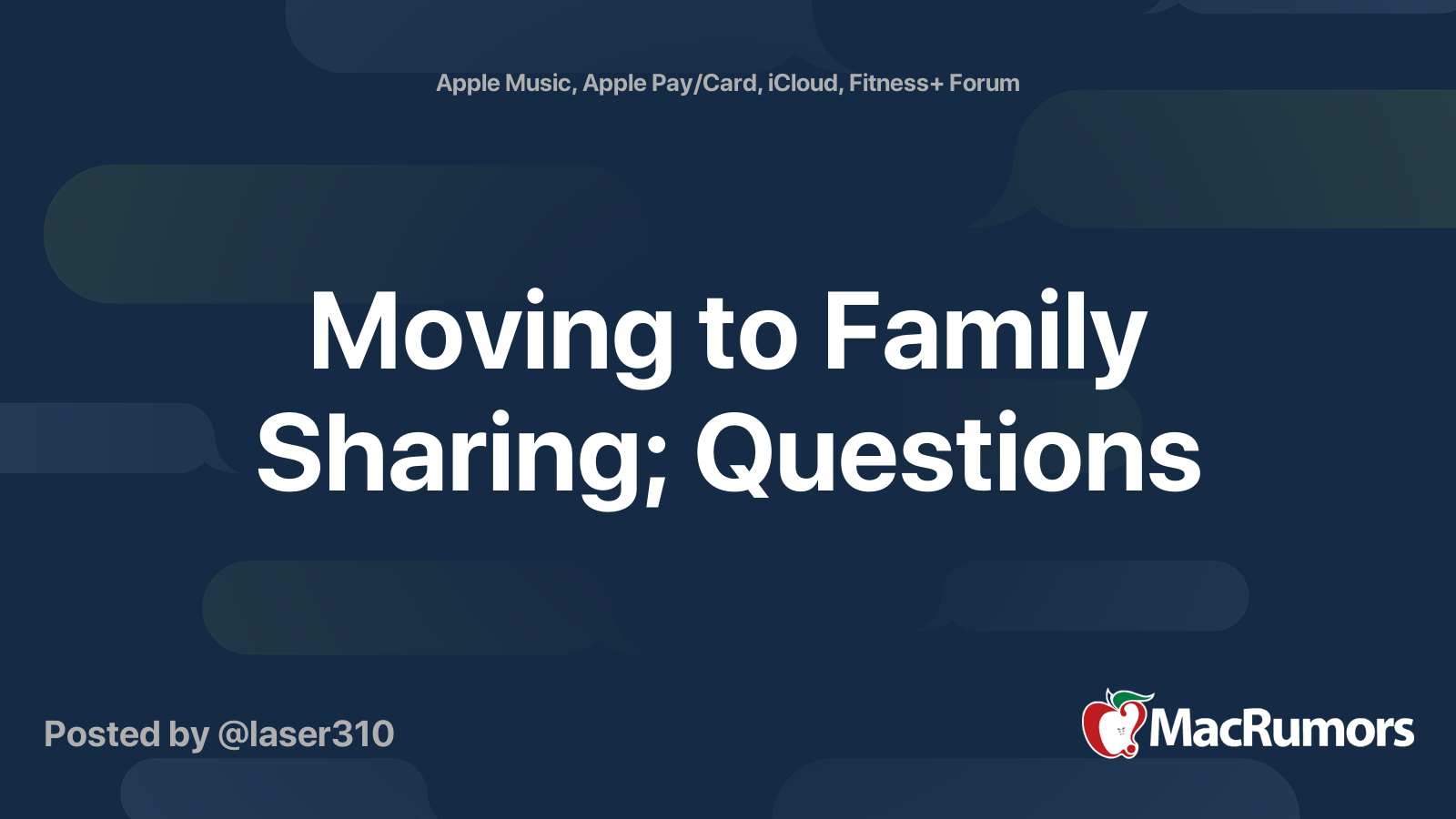 Moving to Family Sharing; Questions | MacRumors Forums