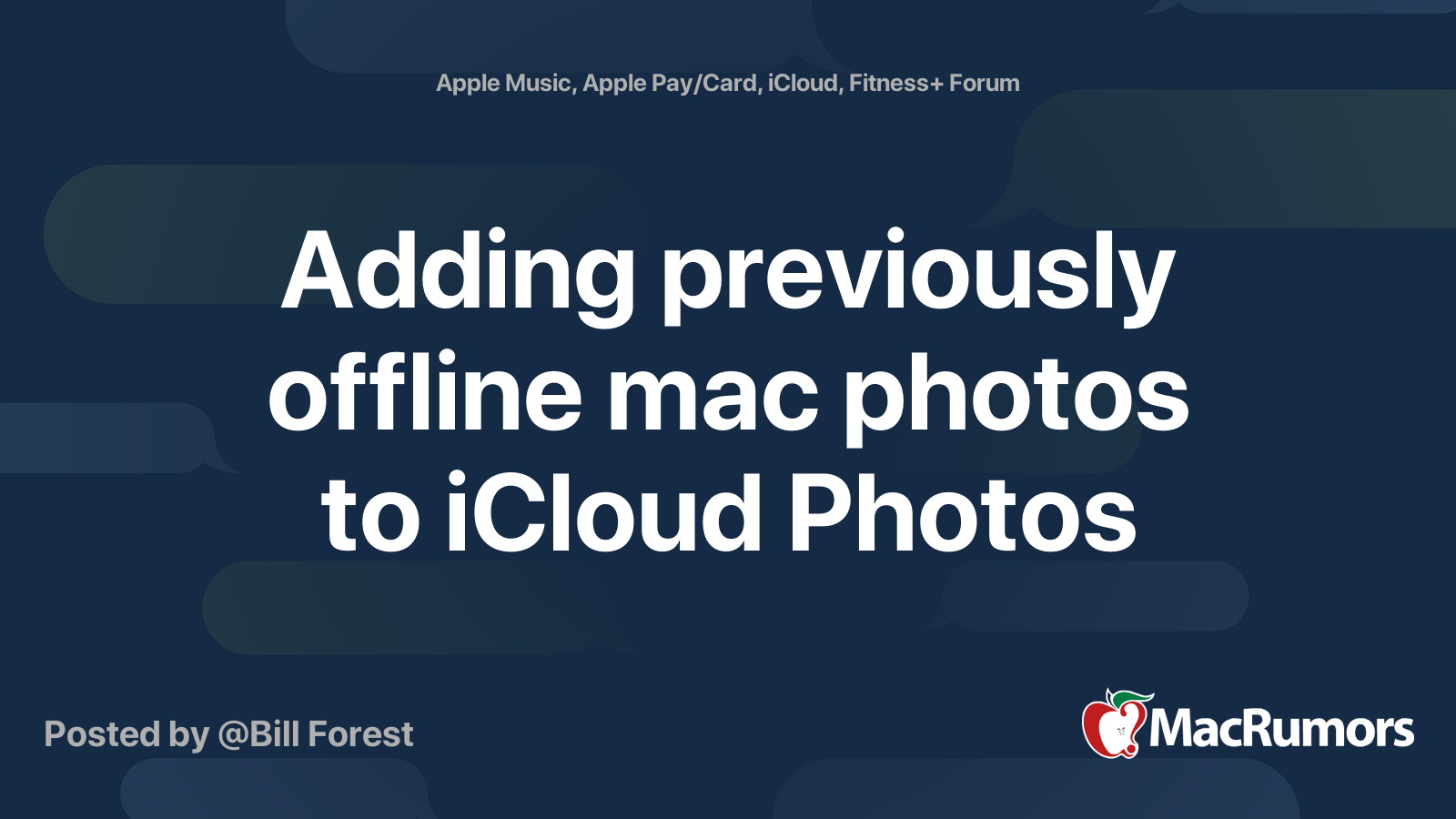 Adding previously offline mac photos to iCloud Photos | MacRumors Forums