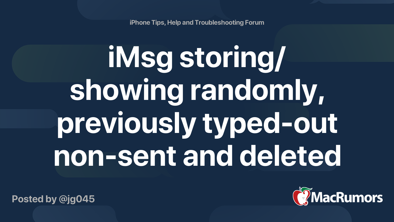 iMsg storing/ showing randomly, previously typed-out non-sent and ...